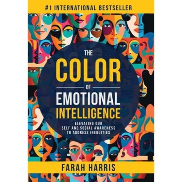 Farah Harris | Other | The Color Of Emotional Intelligence Elevating ...
